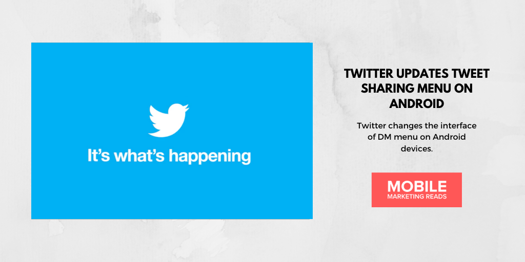 Twitter Updates Tweet Sharing Menu on Android | Mobile Marketing Reads