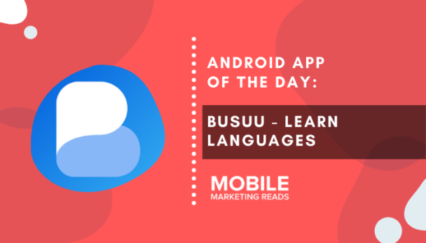 Best Android Apps: Busuu - Learn Languages - Spanish, English & More ...