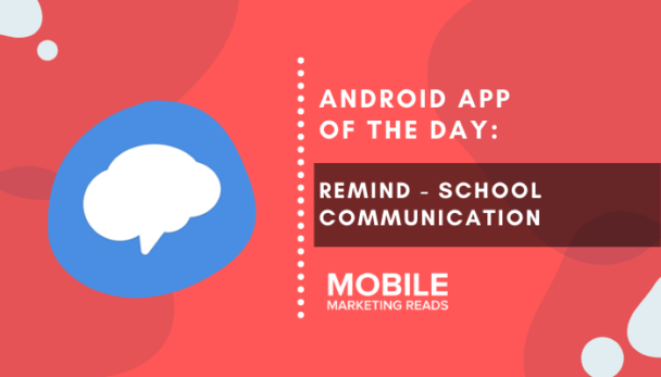 Best Android Apps: Remind - School Communication | Mobile Marketing Reads