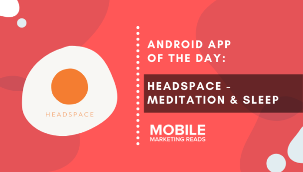 Best Android Meditation Apps: Headspace - Meditation & Sleep | Mobile ...