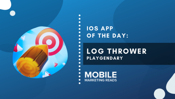 Best iOS Games: Log Thrower by Playgendary | Mobile Marketing Reads
