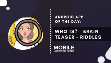 Best Android Games: Who is? Brain Teaser & Riddles | Mobile Marketing Reads