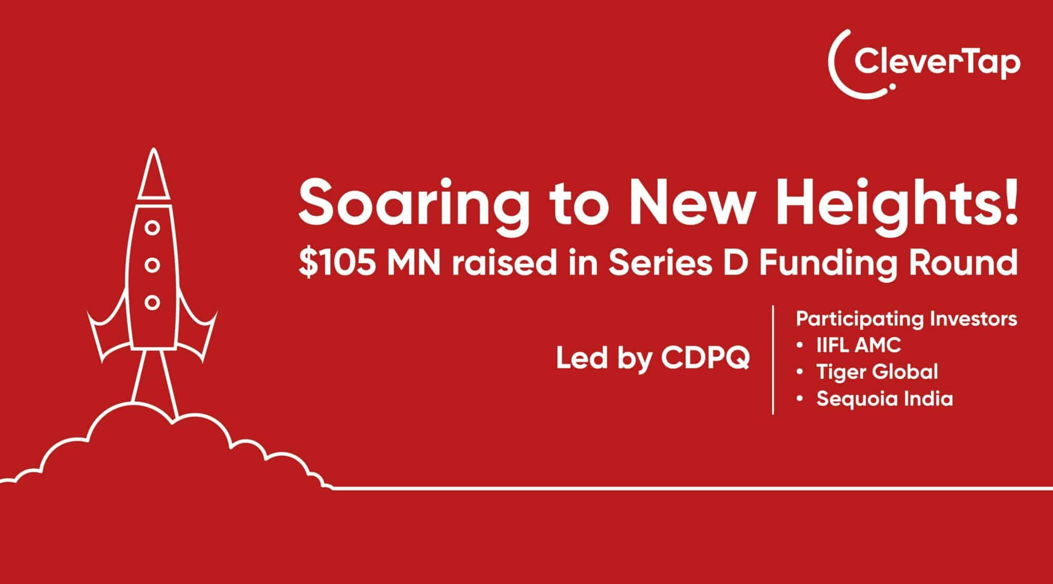 clever-tap-series-d-funding | Mobile Marketing Reads